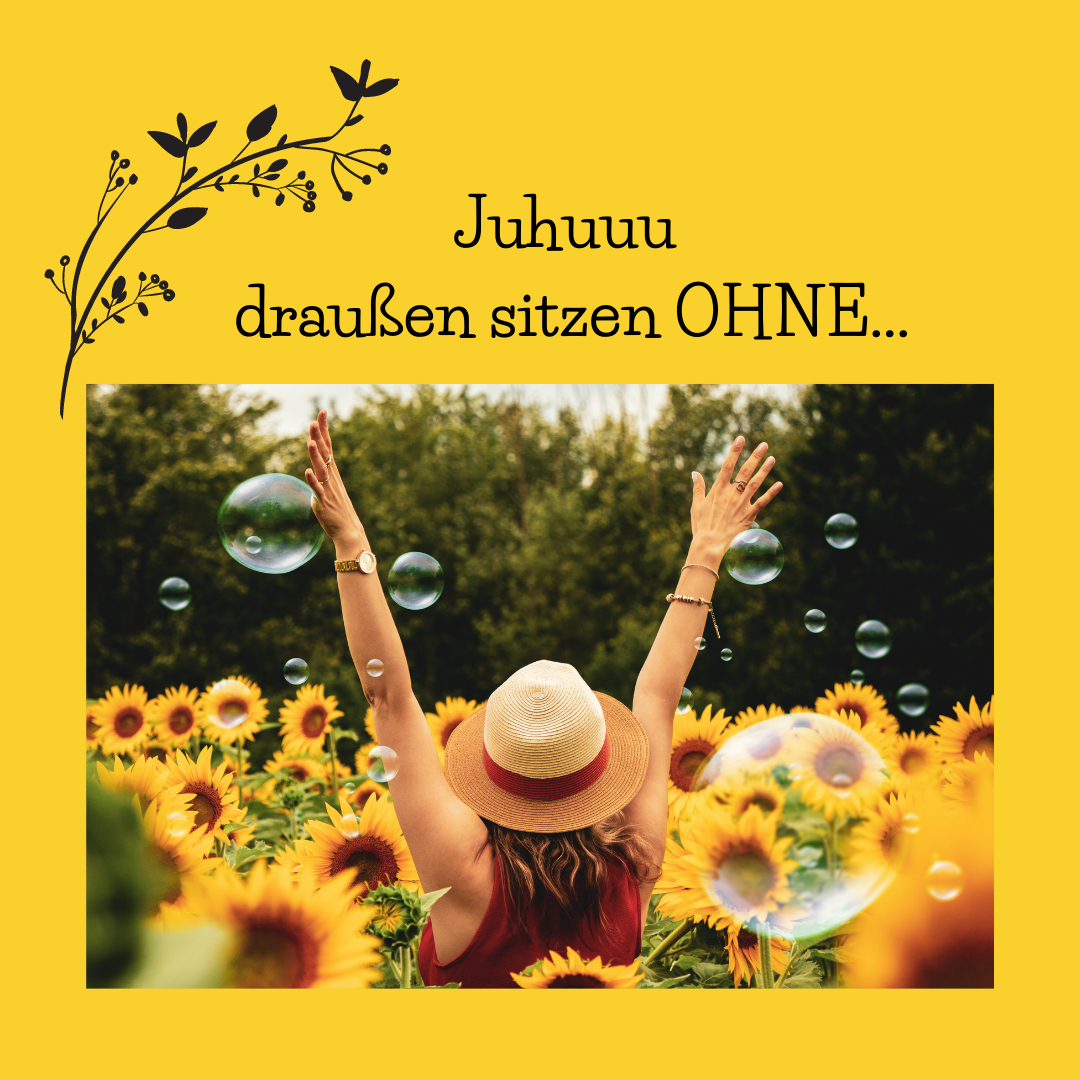 Juhuuu, draußen sitzen OHNE… – Cafe-Polly.de